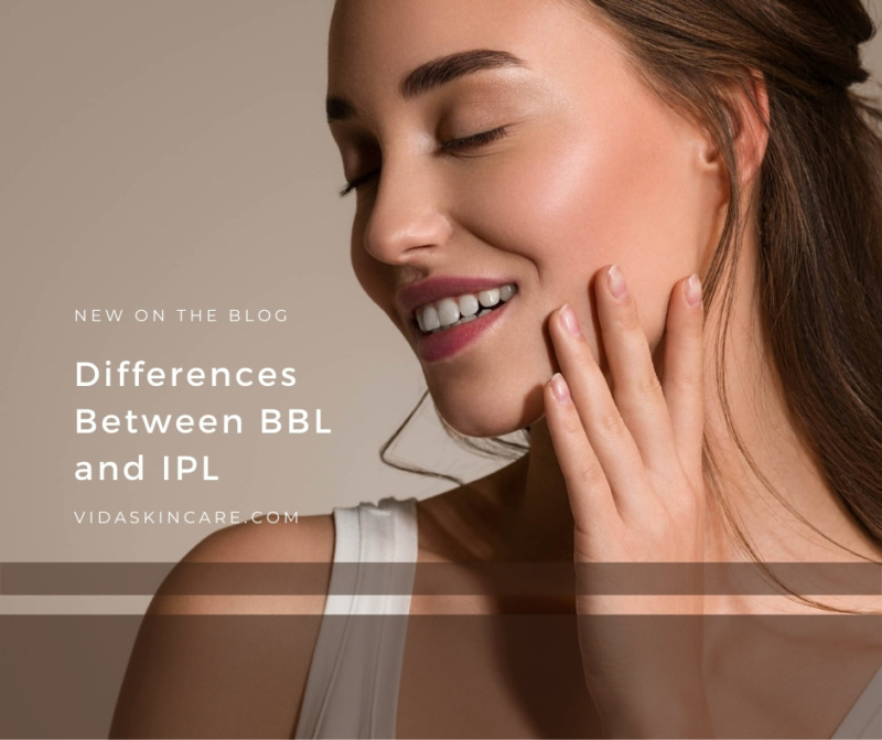 Differences Between BBL and IPL | VIDA Aesthetic Medicine, Salem