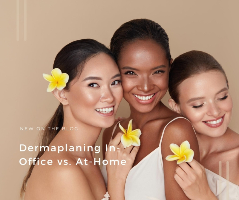 Dermaplaning In-Office vs. At-Home | VIDA Aesthetic Medicine